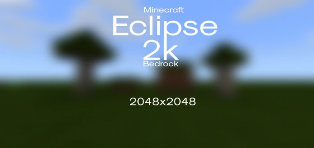 Eclipse 2K Texture Pack | Minecraft PE Bedrock Texture Packs
